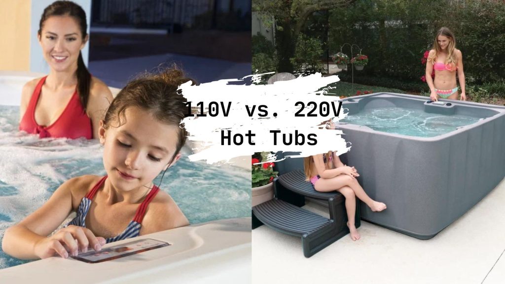 110V vs. 220V Hot Tubs: The Essential Guide for Your Soak