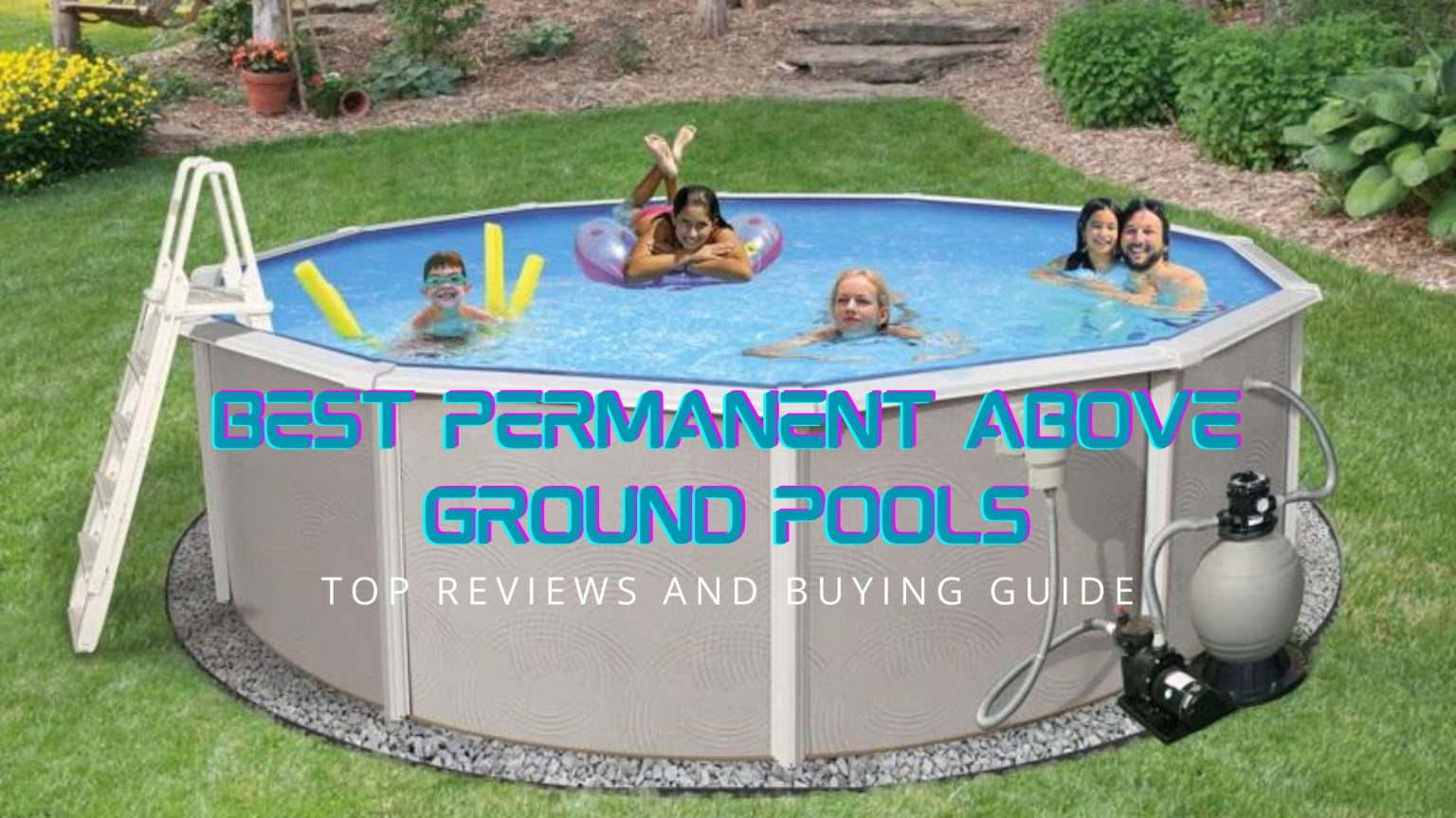 Best Above Ground Pools 2025 – Top 10 Above Ground Pools – JUFVG