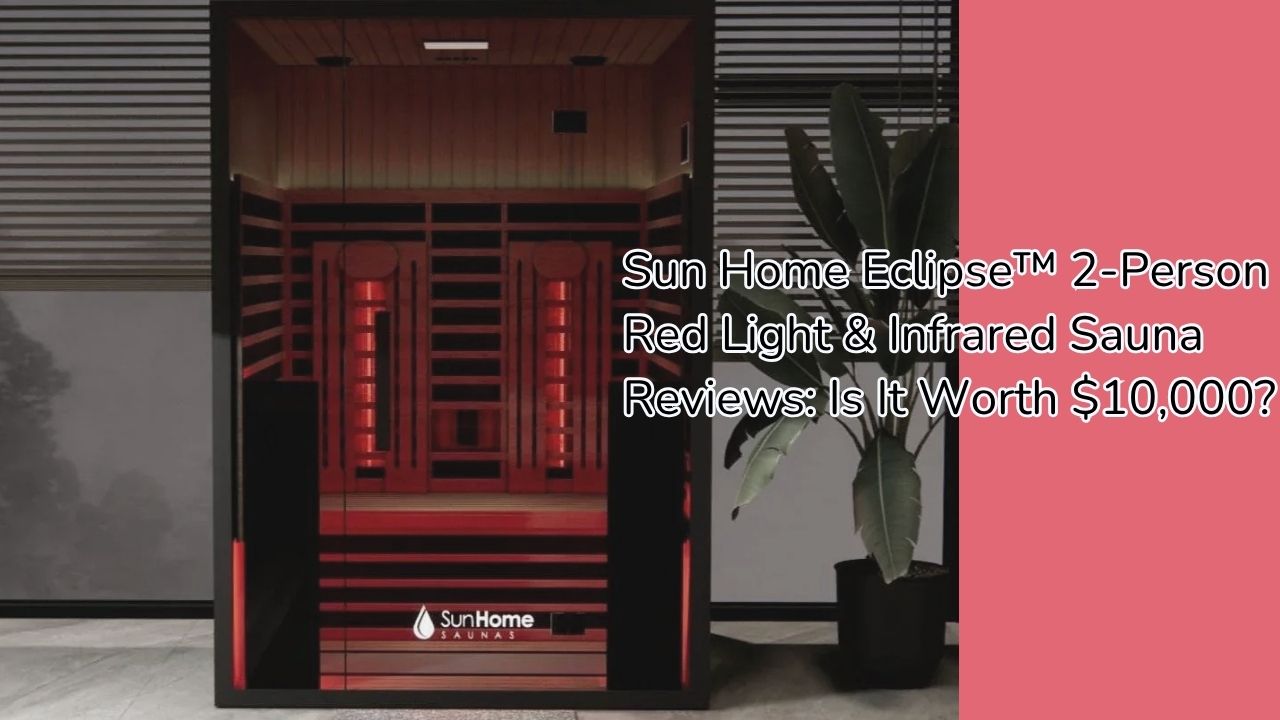 Sun Home Eclipse™ 2-Person Infrared Sauna: Honest Review